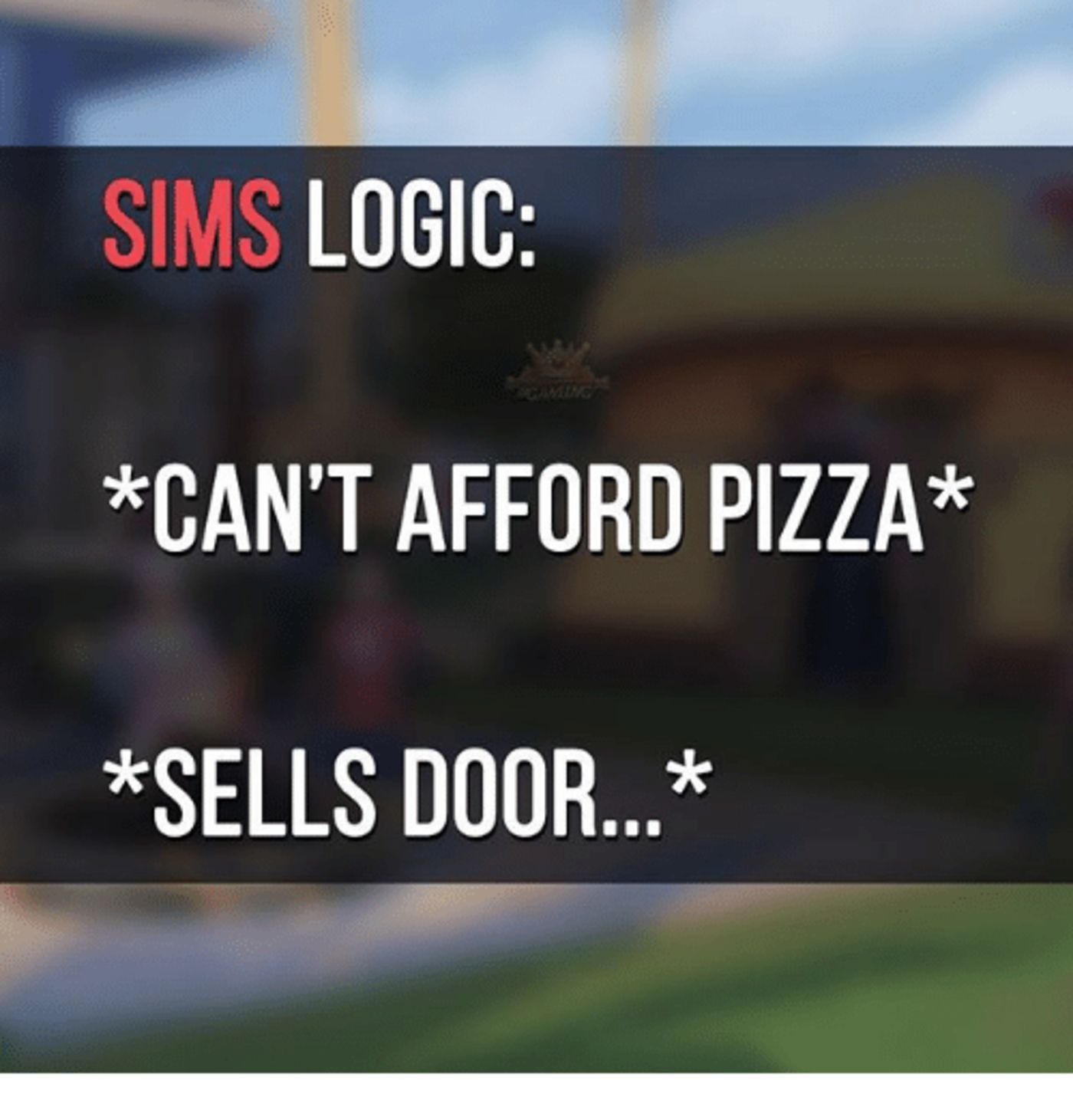 15 Sims Memes That Prove The Games Make No Sense