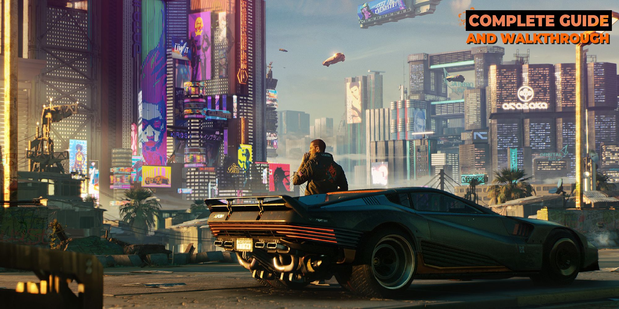 Cyberpunk 2077 Complete Guide And Walkthrough